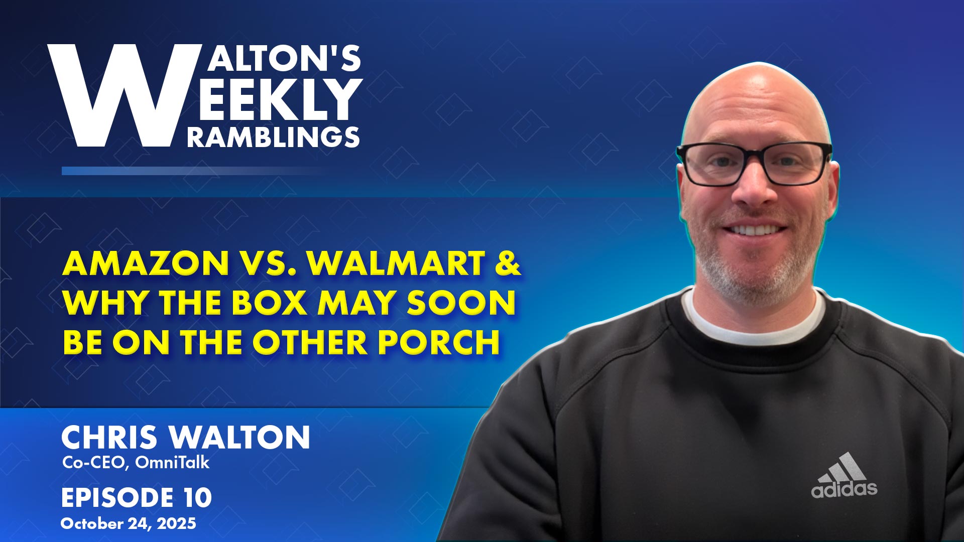 Amazon vs. Walmart & Why the Box May Soon Be on the Other Porch - Omni Talk