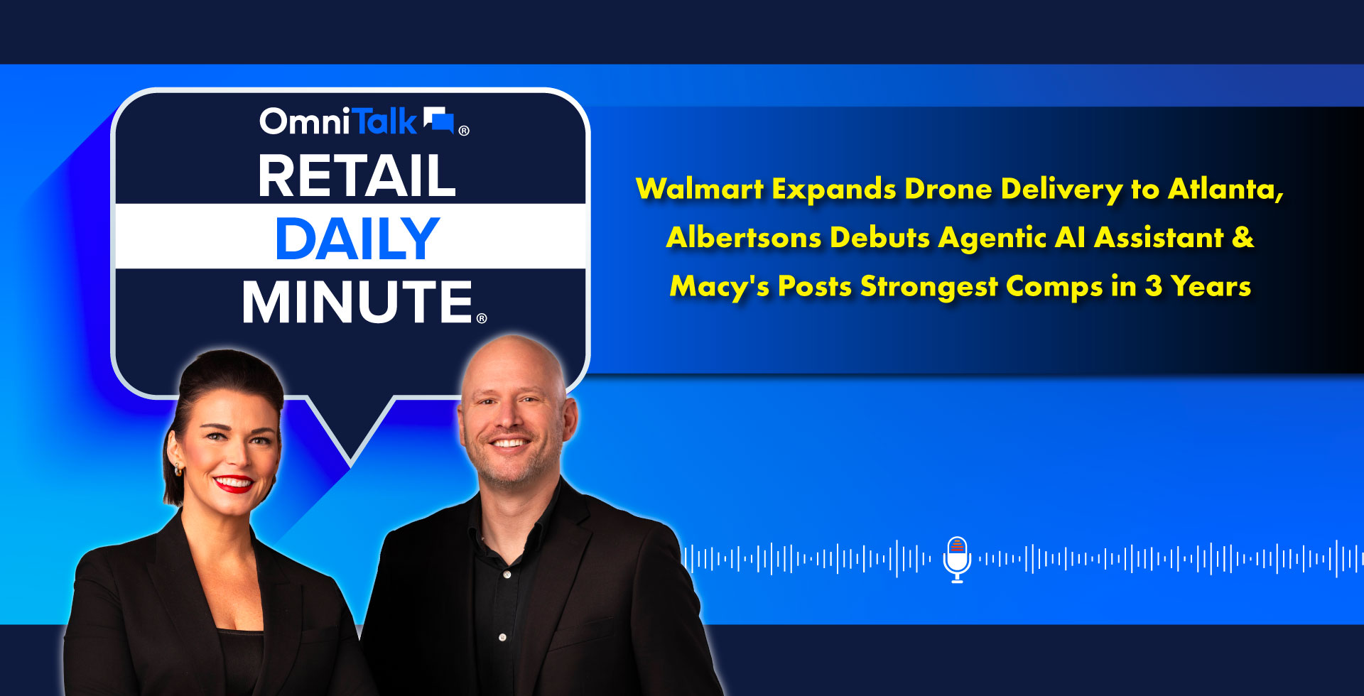🕔 Retail Daily Minute | Walmart Expands Drone Delivery to Atlanta ...